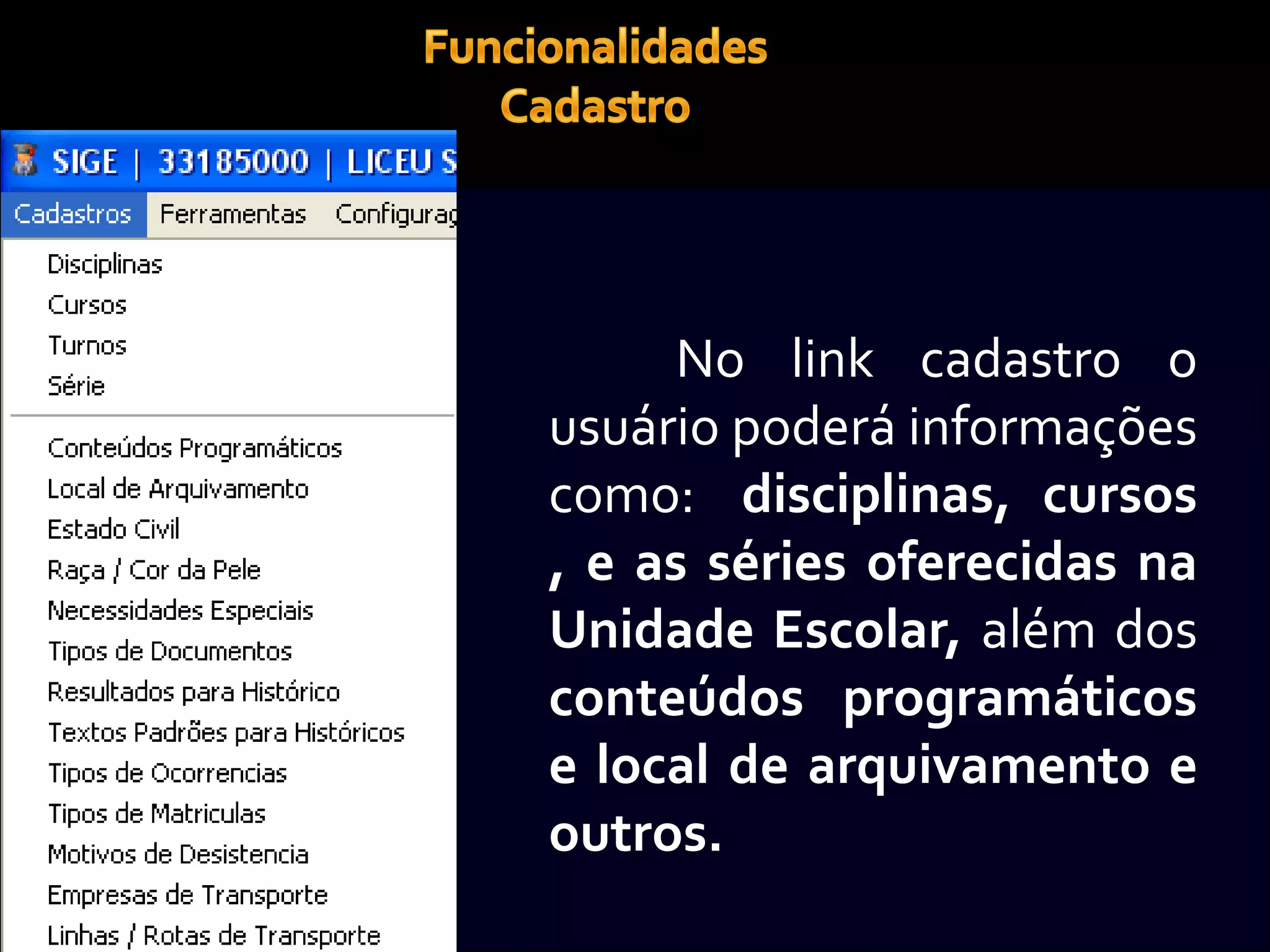 SIGE - Sistema Integrado de Gestão Escolar | PPSX