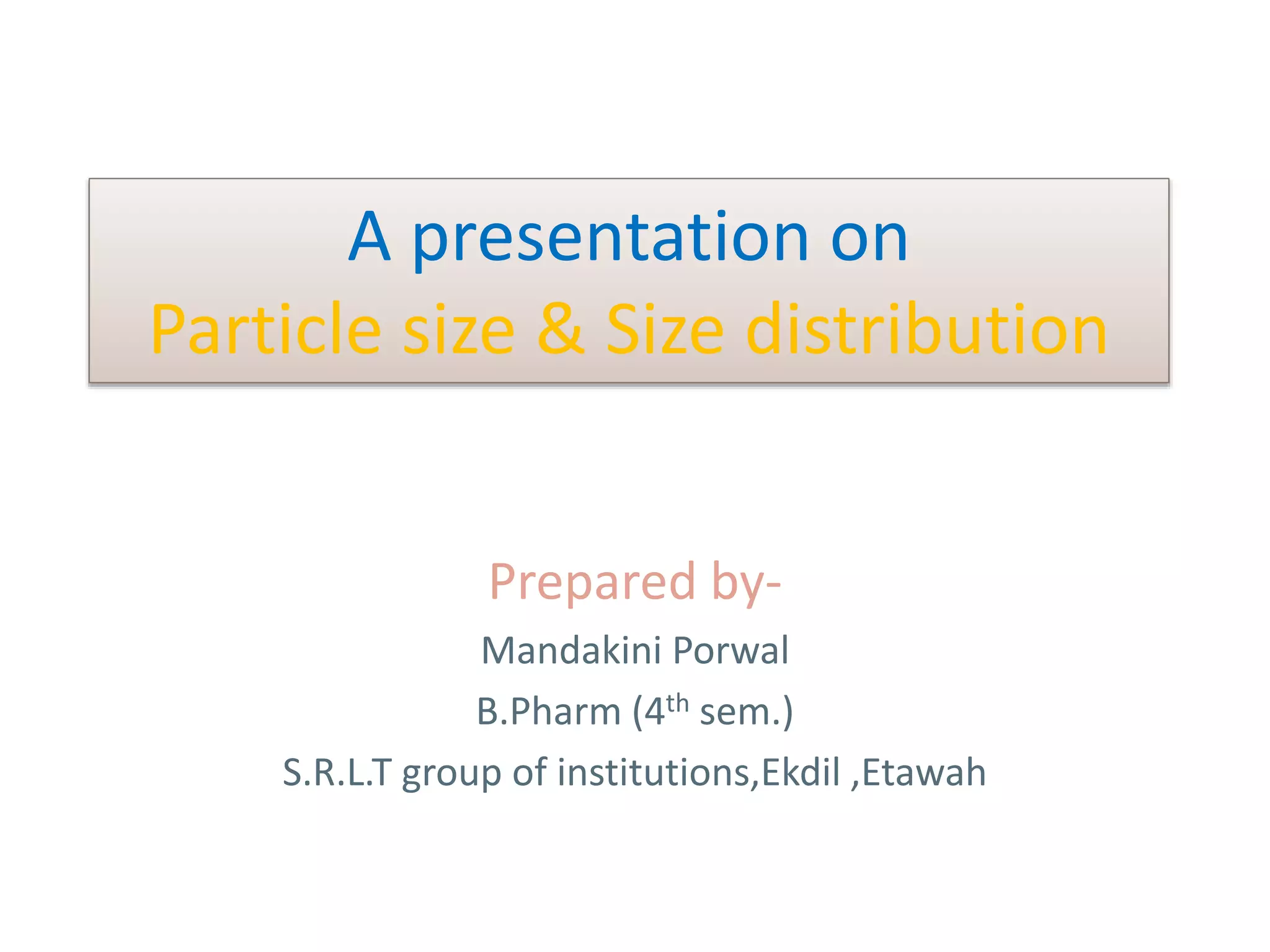 particle size & distribution | PPTX