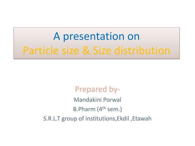 particle size & distribution | PPTX | Physics | Science