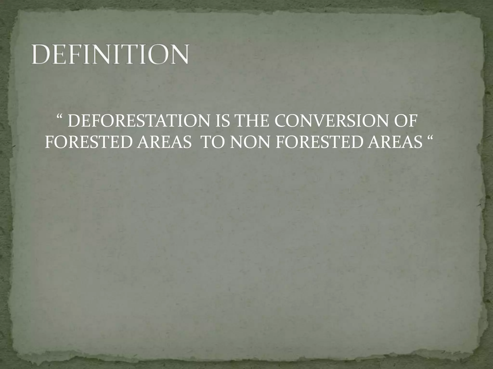 A presentation about deforestation | PPTX