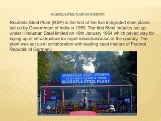 A presentation of summer internship in rourkela steel plant | PPT
