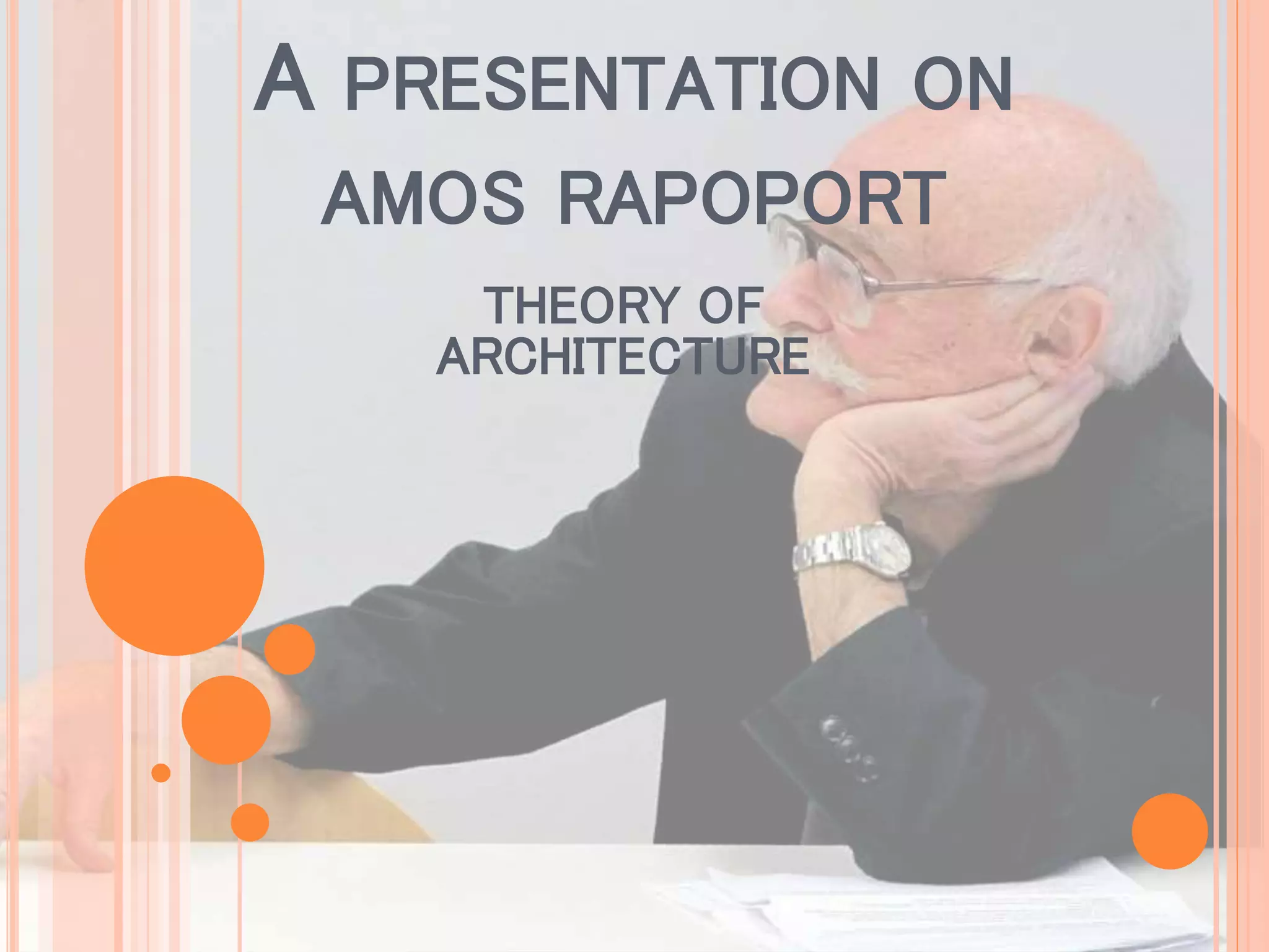 A presentation on AMOS RAPOPORT | PPTX