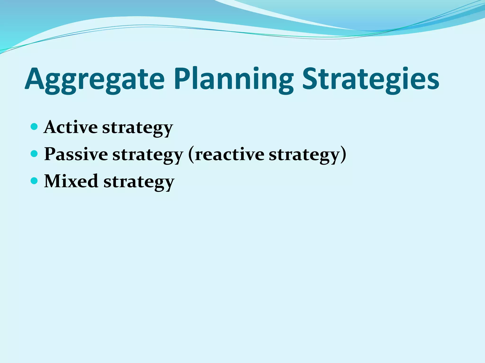A presentation on aggregate planning | PPT