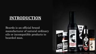 A PRESENTATION ON BEARDO.pptx