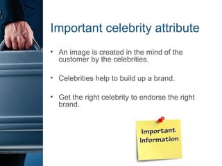 A presentation on celebrity branding | PPT
