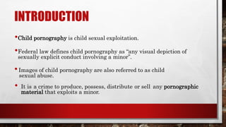 A presentation on child pornography | PPTX