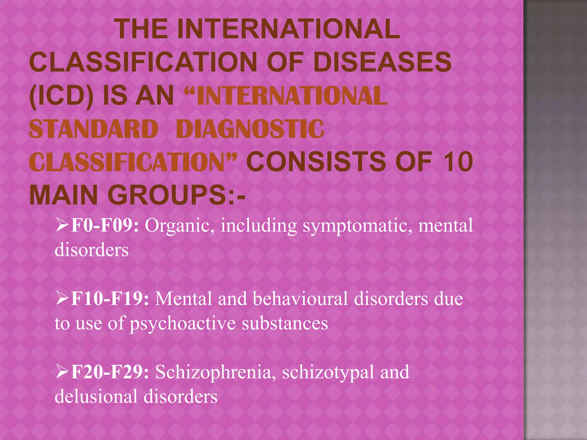 A presentation on classification of mental disorders | PPTX