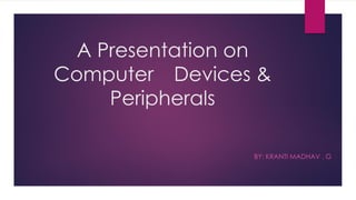 A Presentation on Computer Devices & Peripherals | PDF