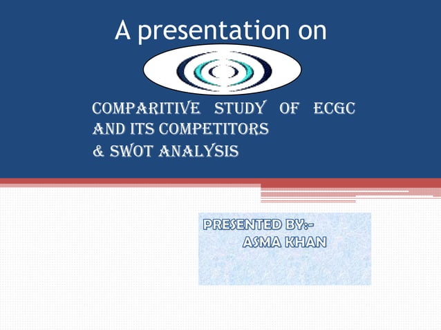 A presentation on ECGC | PPT