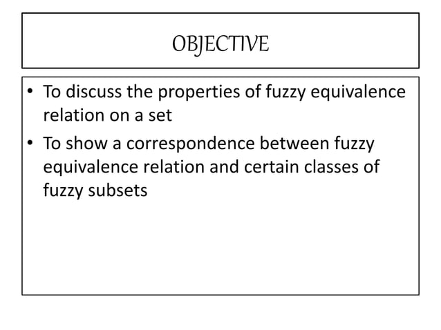A Presentation On Fuzzy Equivalence Relations Pptx