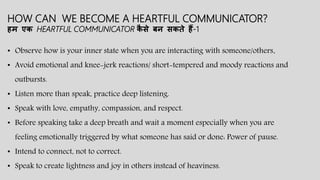 A presentation on Heartful communication by MK.pptx