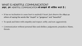 A presentation on Heartful communication by MK.pptx