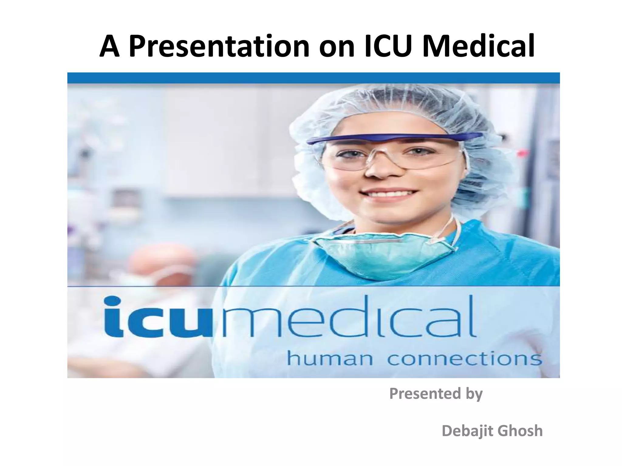 A presentation on ICU Medical | PPTX