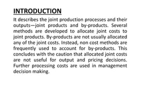 A presentation on joint product and by product costing | PPTX