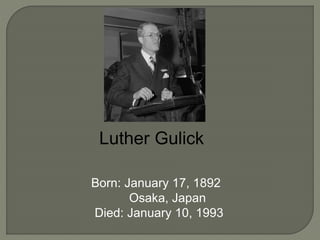 Luther Gulick | PPTX