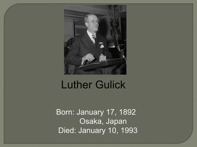 Luther Gulick | PPTX