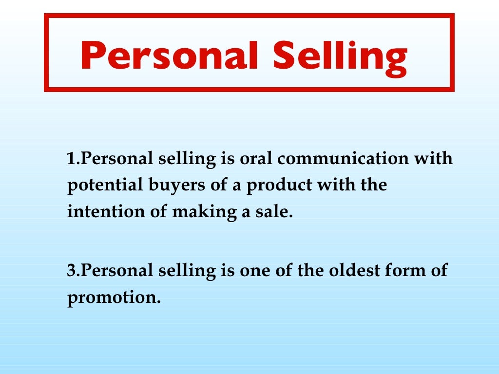 A presentation on personal selling