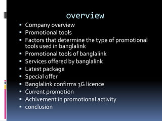 A presentation on promotional tools of banglalink | PPTX