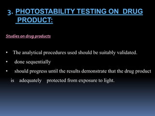 A presentation on regulatory guidelines for photostability testing | PPTX