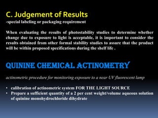 A presentation on regulatory guidelines for photostability testing | PPTX