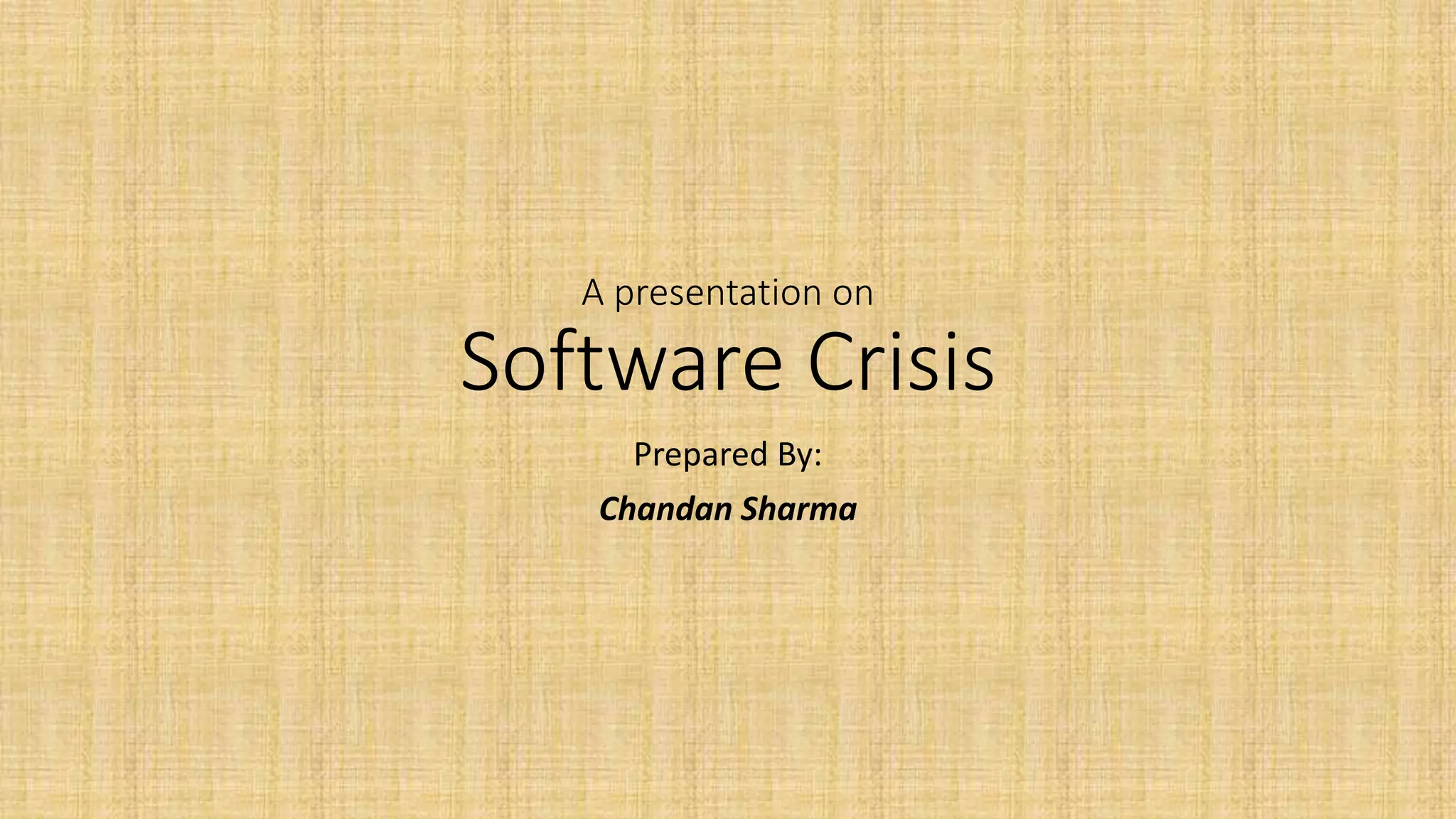 A presentation on software crisis | PPTX | Computer Software and ...