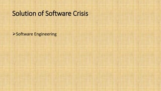 A presentation on software crisis | PPTX