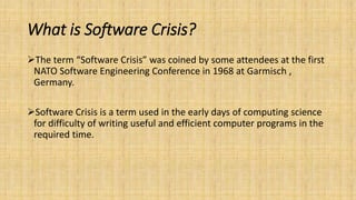 A presentation on software crisis | PPTX
