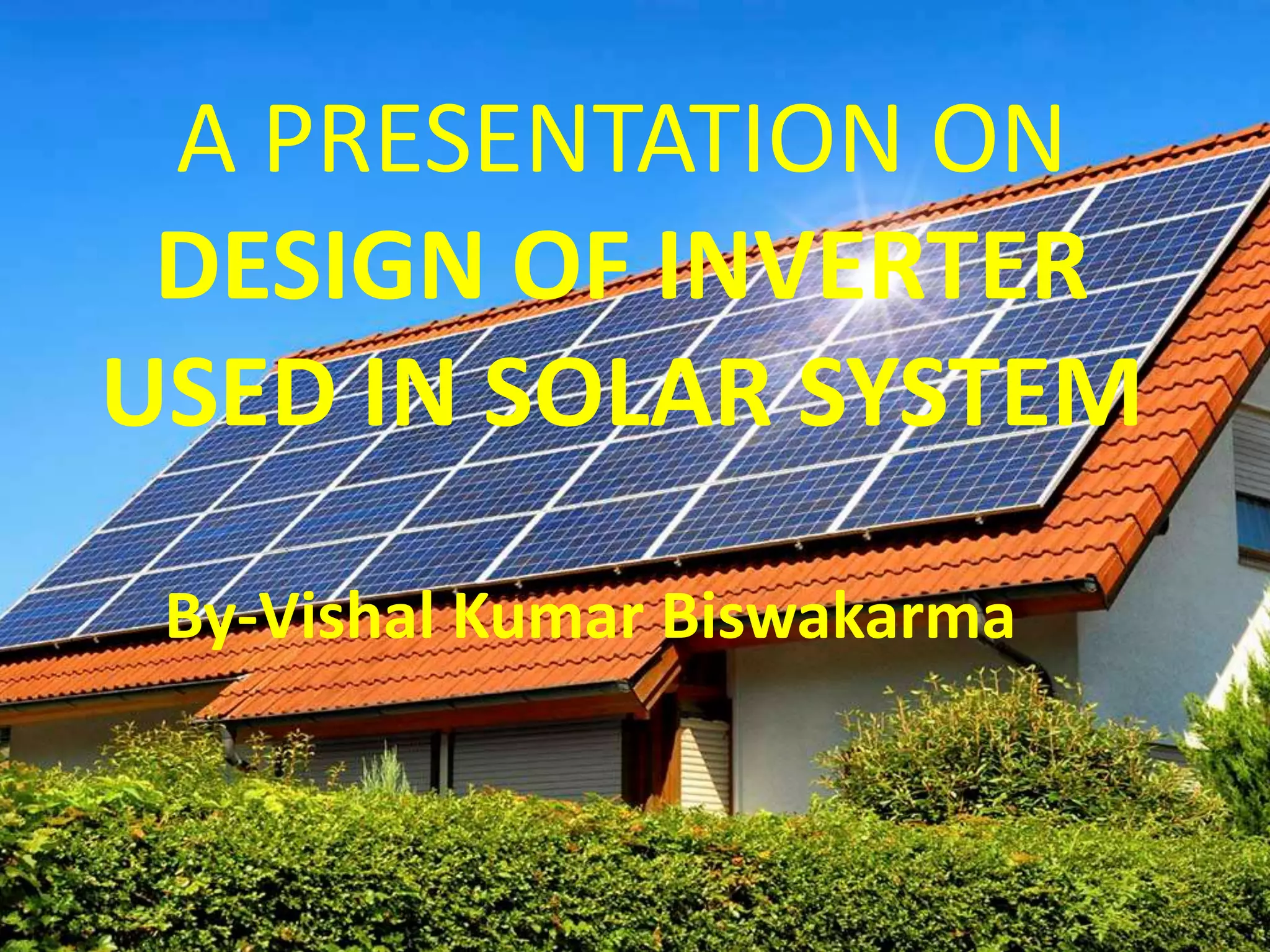 A presentation on solar inverter | PPTX