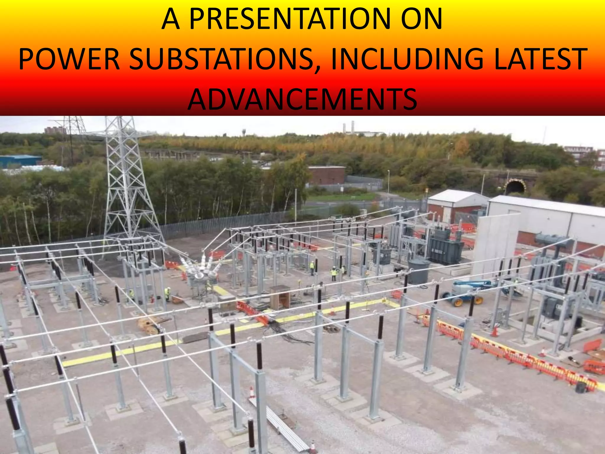 SUBSTATION OVERVIEW - A presentation on substation | PPTX