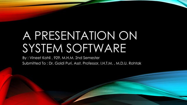 A presentation on system software | PPTX | Shareware and Freeware | Computer Software and ...