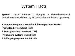 SYSTEM TRACT OF SEQUENCE STRATIGRAPHY.pptx