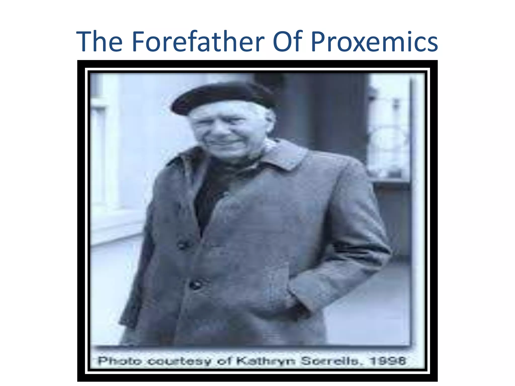 A presentation on ‘the history of proxemics | PPTX