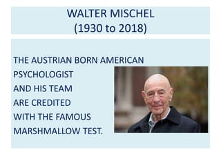 A Presentation on the Marshmallow test and Psychological Distancing. | PPTX