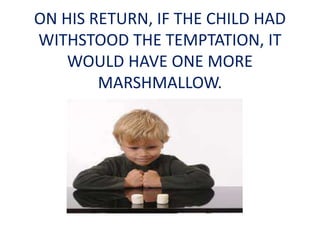 A Presentation on the Marshmallow test and Psychological Distancing. | PPTX