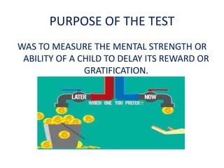 A Presentation on the Marshmallow test and Psychological Distancing. | PPTX