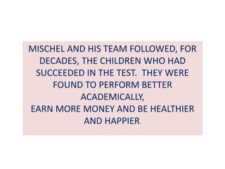 A Presentation on the Marshmallow test and Psychological Distancing. | PPTX