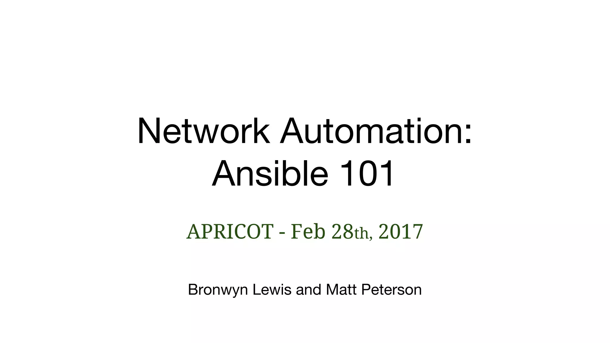 Network Automation: Ansible 101 | PPT Network Automation: Ansible 101 | PPT