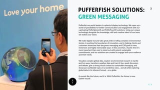 Pufferfish: Solutions for Green, Sustainable Messaging | PPT