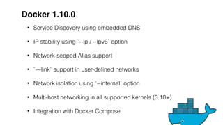 Docker 1.11 Meetup: Networking Showcase | PPT