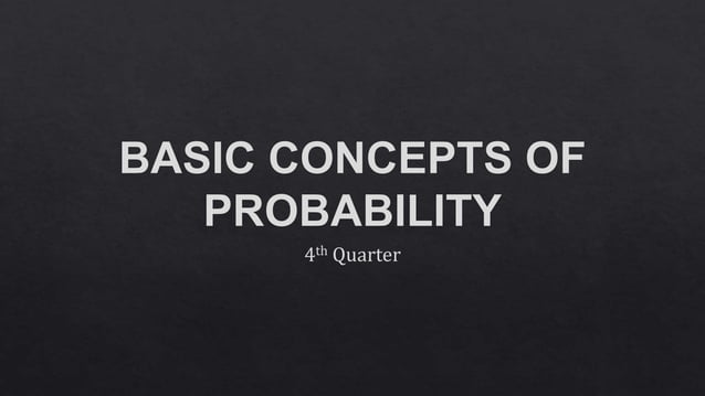Basic Concepts of Probability - PowerPoint Presentation For Teaching | PPTX