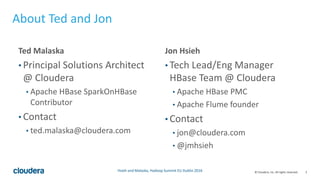 Apache HBase + Spark: Leveraging your Non-Relational Datastore in Batch and Streaming ...