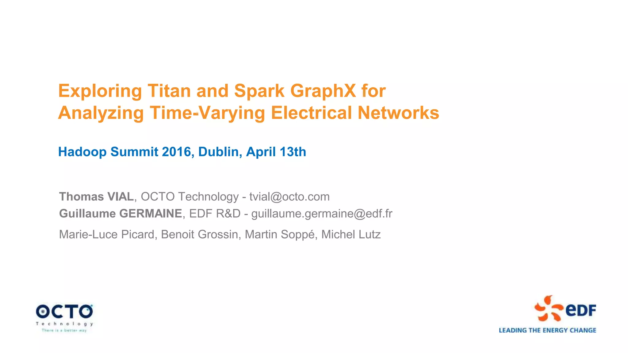Exploring Titan and Spark GraphX for Analyzing Time-Varying Electrical Networks | PPT