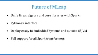 MLeap: Release Spark ML Pipelines | PPT