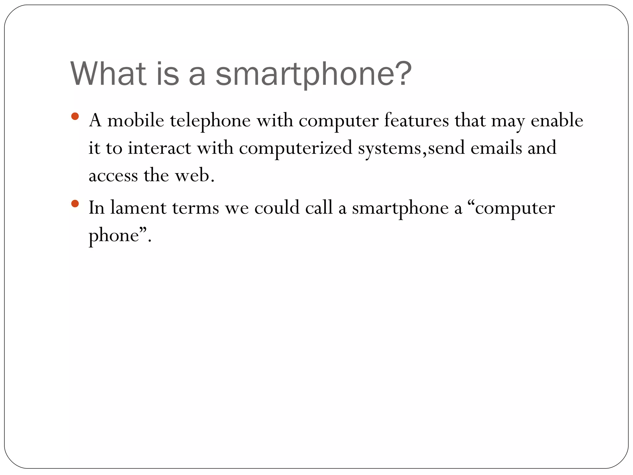 Smartphone pros and cons | PPT