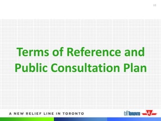 Relief Line Project Assessment Phase 1A Consultation Presentation | PPT