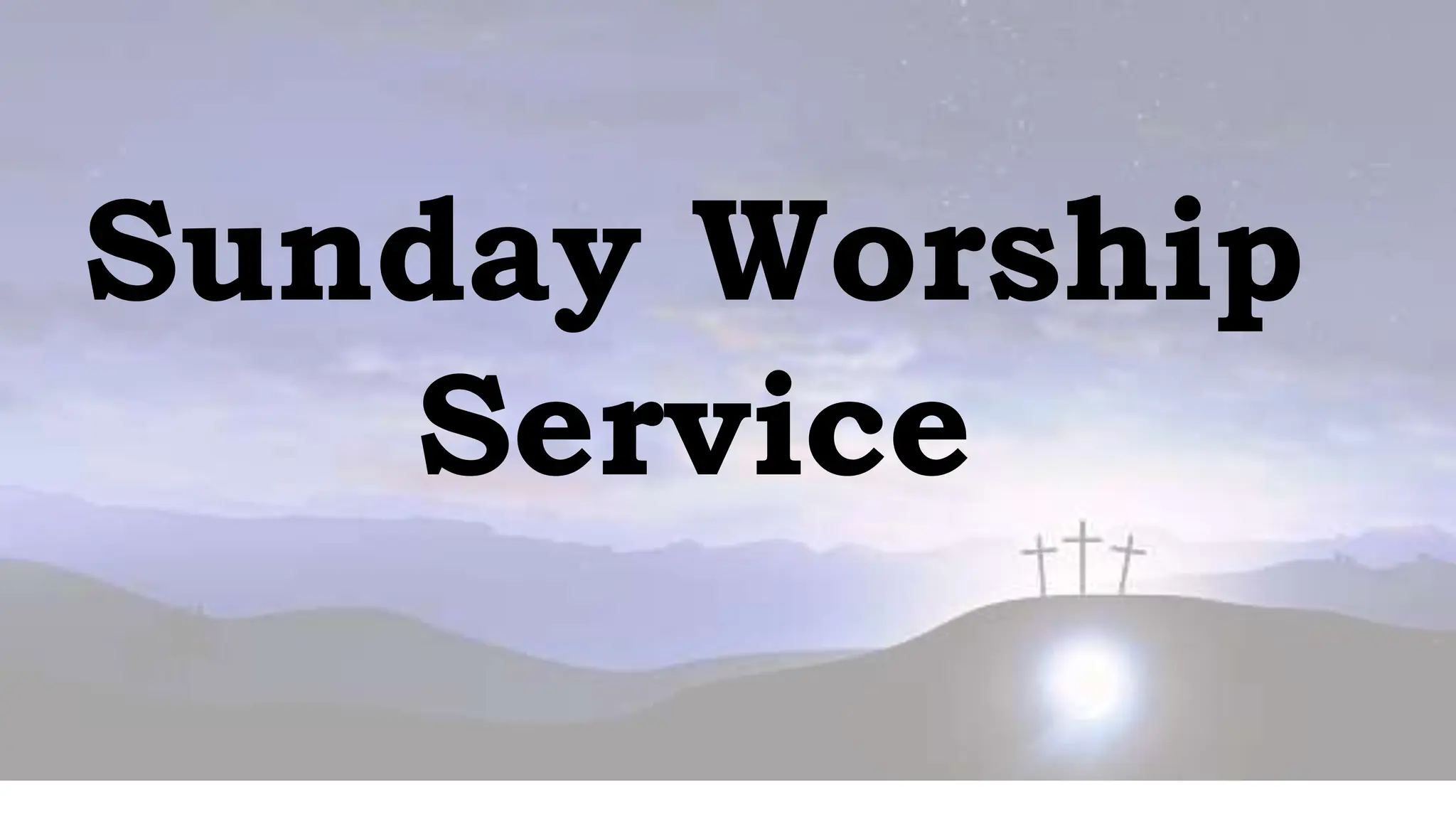 SUNDAY WORSHIP SERVICE EVERY SUNDAY PROGRAM | PPTX