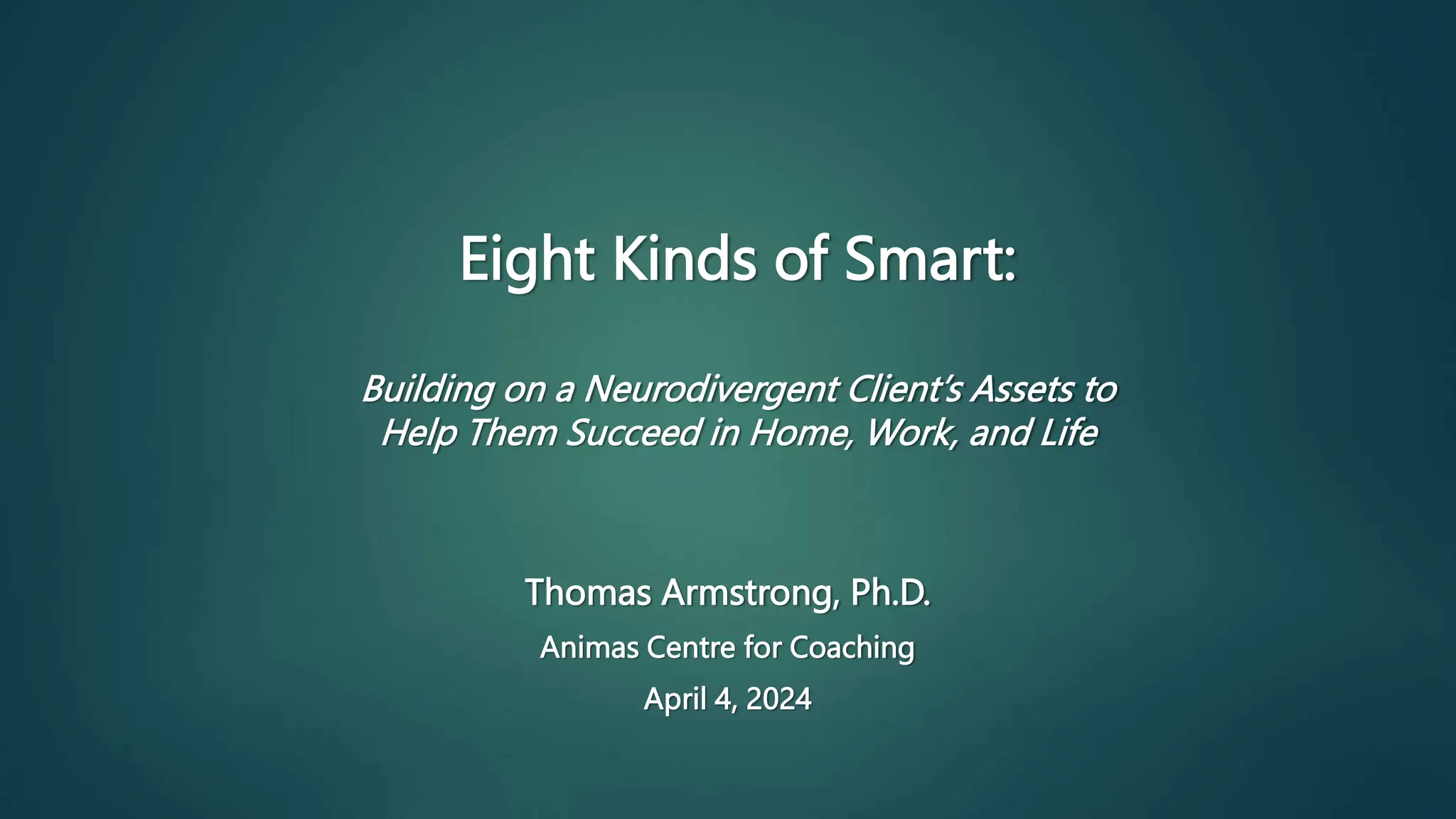 Coaching Seminar on the Eight Kinds of Smart [Handouts].pptx