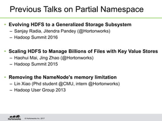 Scaling HDFS to Manage Billions of Files with Distributed Storage Schemes | PPT