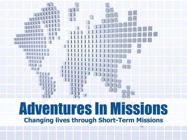 Overview of Adventures In Missions | PPT | Family Travel | Travel Type