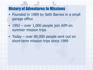 Overview of Adventures In Missions | PPT